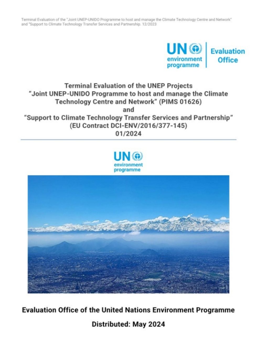Terminal Evaluation of the UNEP Projects “Joint UNEP-UNIDO Programme to host and manage the ...
